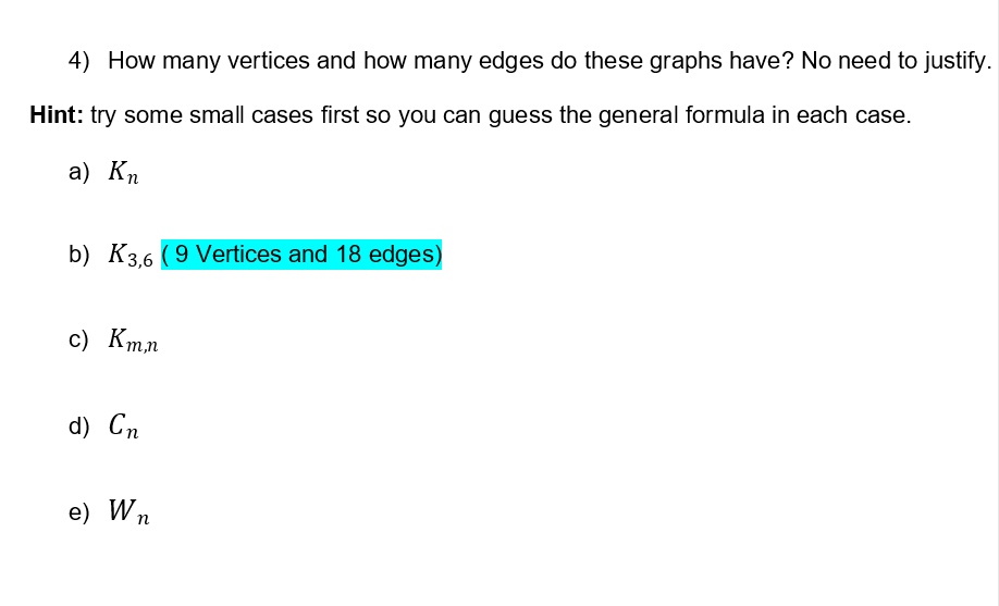 SOLVED:How many vertices and how many edges do these graphs have? No need to justify_ Hint: try ...