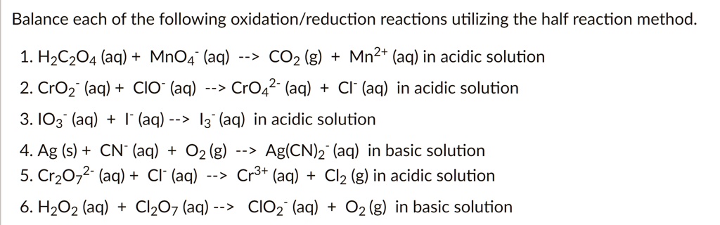 SOLVED:Balance each of the following oxidation/reduction reactions ...