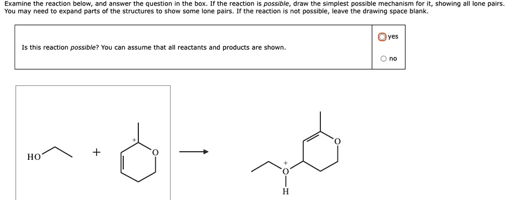Examine the reaction below, and answer the question in the box. If the ...