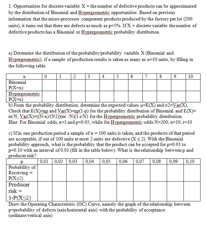 1. Opportunities for discrete variable X= the number of defective products can be approximated ...