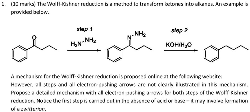 SOLVED:(10 marks) The Wolff-Kishner reduction is method to transform ...