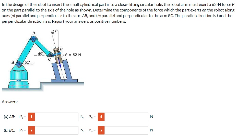 in the design of the robot to insert the small cylindrical part into ...