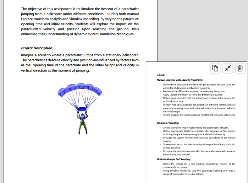 The objective of this assignment is to simulate the descent of a parachutist jumping from a ...
