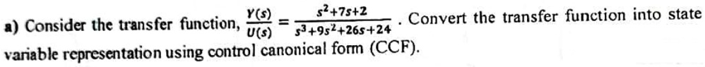 SOLVED: solve in details step by stepif possible handwritten Y(s) s2+75+2 Convert the transfer ...
