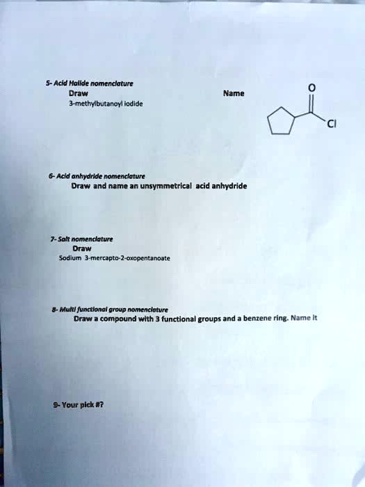 SOLVED: Acid Halide nomenclature: Draw and name 3-methylbutanoyl iodide ...