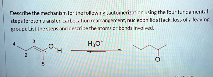 describe the mechanism for the following tautomerization using the four ...