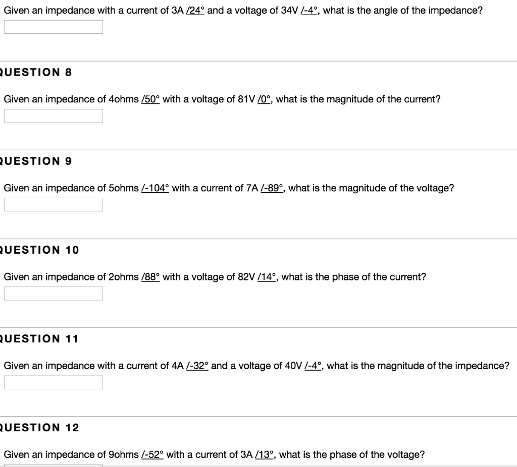 SOLVED: Given an impedance with a current of 3A/24 and a voltage of 34V ...