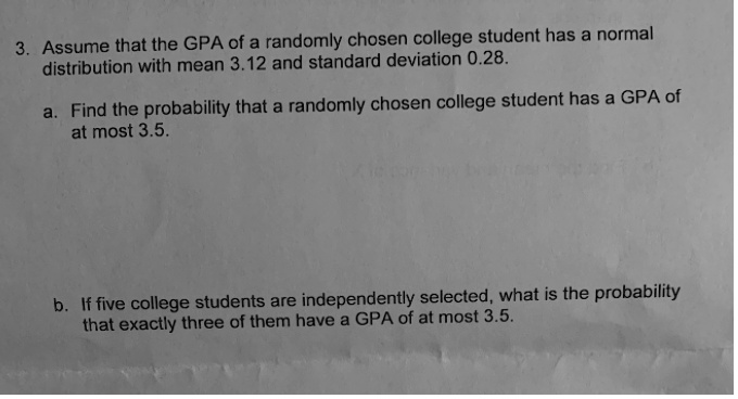 SOLVED: Assume that the GPA of a randomly chosen college student has ...