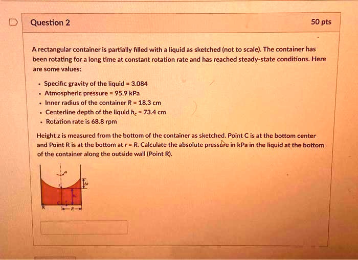 Question 2 50 pts A rectangular container is partially...