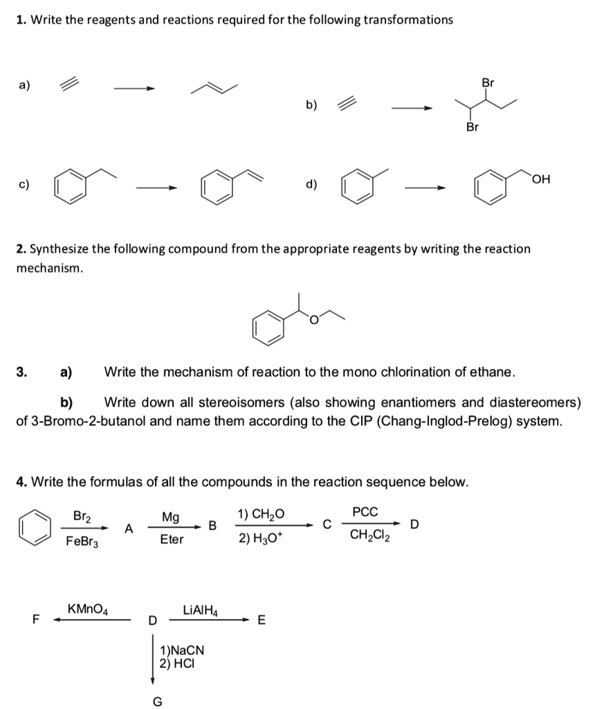 SOLVED: Write the reagents and reactions required for the following transformations: a ...