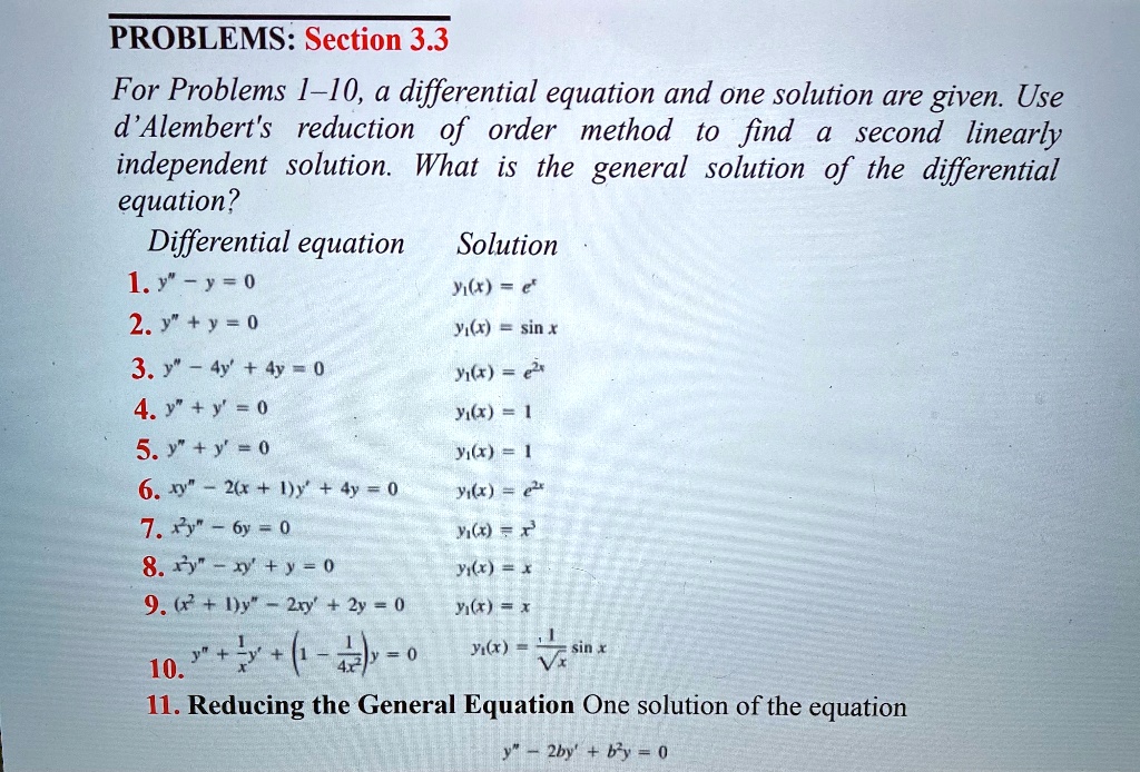 SOLVED: PROBLEMS: Section 33 For Problems 1-10, a differential equation and one solution are ...