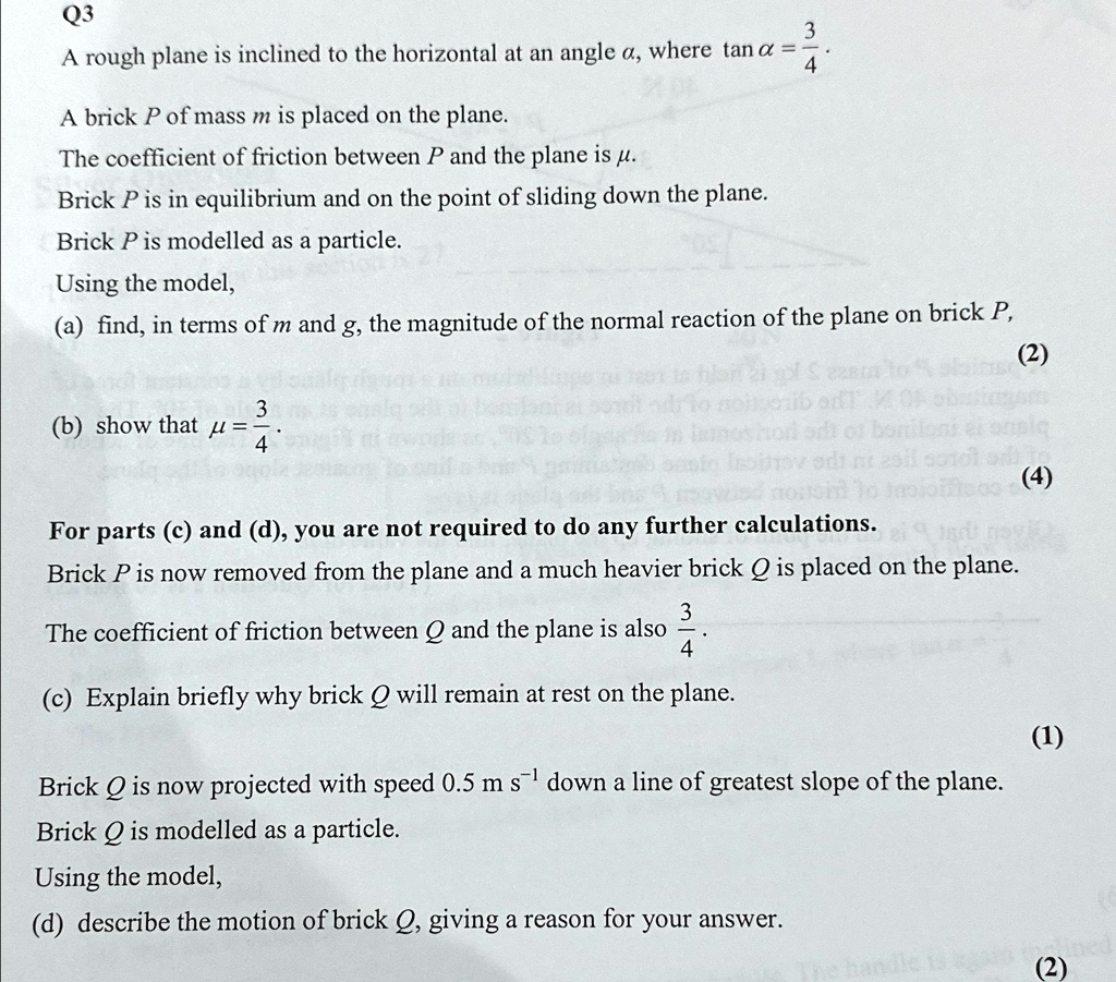 Q3 A rough plane is inclined to the horizontal at an angle alpha ...