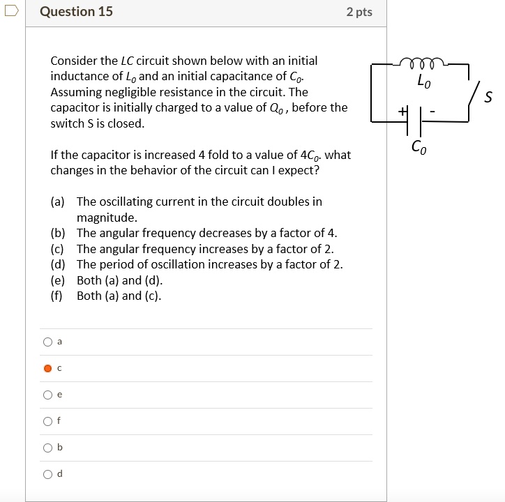 SOLVED: Question 15 2 pts Consider the LC circuit shown below with an initial inductance of Lo ...