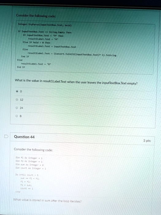 Solved Consider The Following Code Integertryparseinputtextboxtext Hola If Inputtextbox