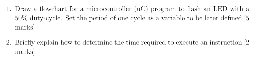 Solved 1 Draw A Flowchart For A Microcontroller Uc Program To Flash 8281