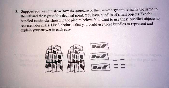 suppose you want to show how the structure of the base ten system ...