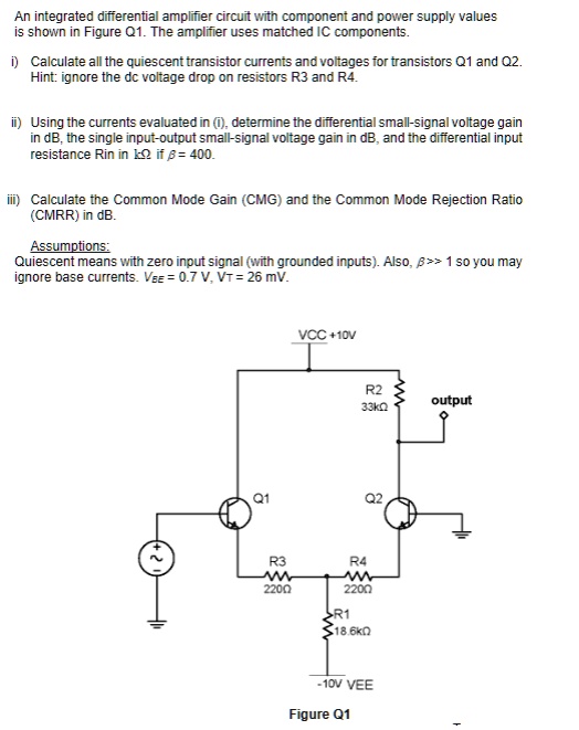 An integrated differential amplifier circuit with component and power supply values is shown in ...
