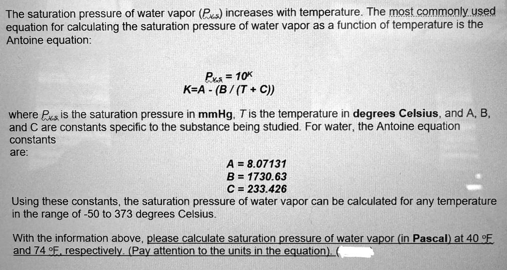 The saturation pressure of water vapor (Pvs) increases with temperature. The most commonly used ...