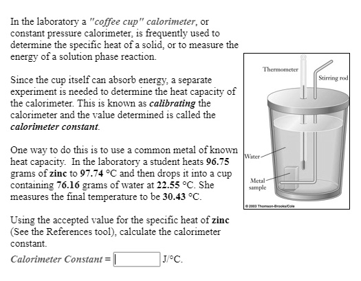 SOLVED: In the laboratory, the "coffee cup" calorimeter, or constant ...