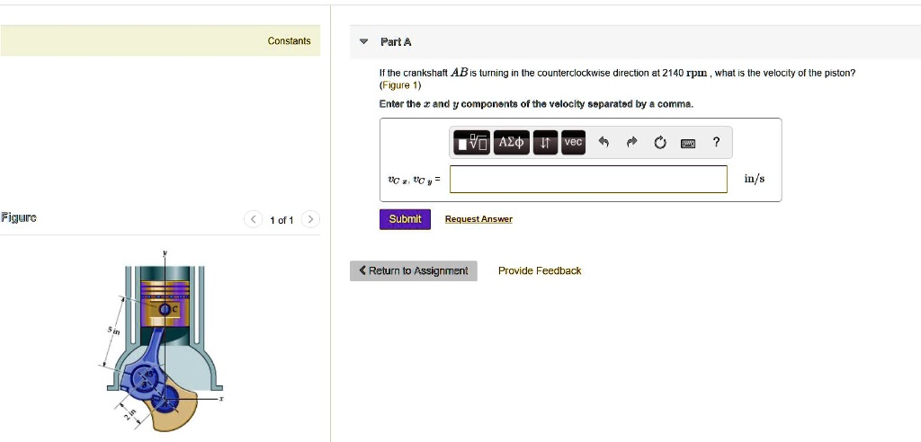 Constants Figure Part A If the crankshaft AB is turning in the ...
