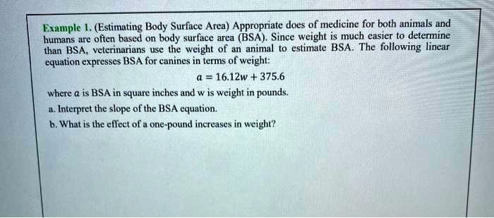 SOLVED: Example (Estimating Body Surface Area) Appropriate docs of ...