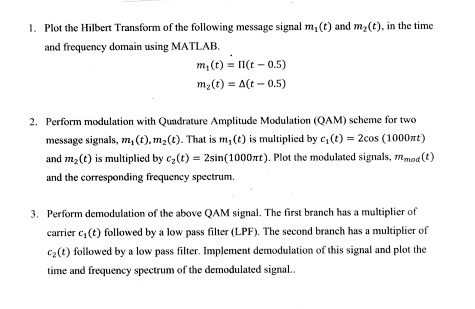 SOLVED: 1. Plot the Hilbert Transform of the following message signal m(t) and m2(t), in the ...