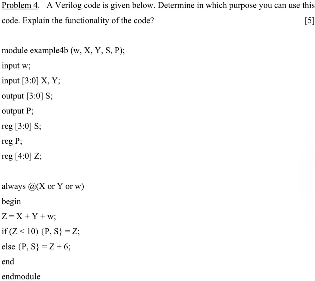 Solved Problem 4 A Verilog Code Is Given Below Determine For Which Purpose You Can Use This 1617