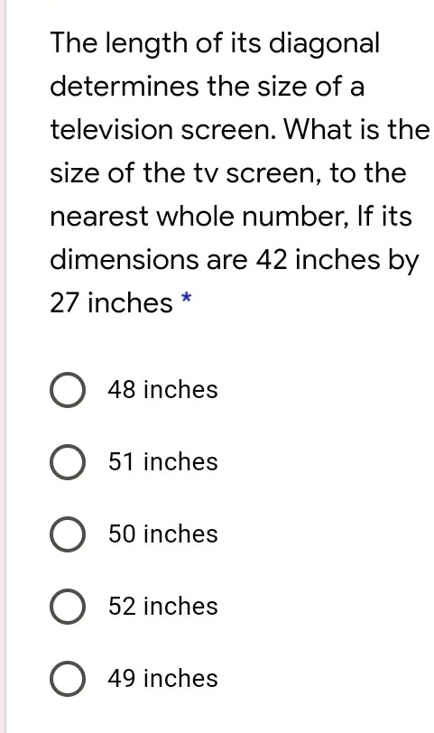 SOLVED: The length of its diagonal determines the size of a television ...