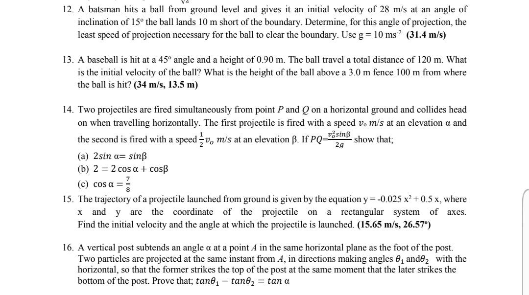 SOLVED: 12. A batsman hits a ball from ground level and gives it an ...