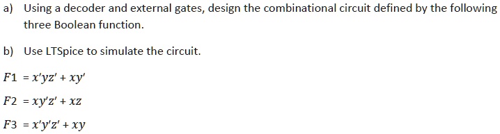Solved Using A Decoder And External Gates Design The Combinational Circuit Defined By The 6936