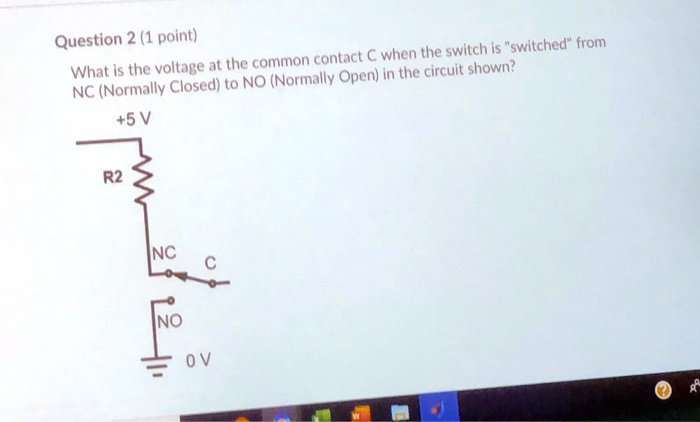 SOLVED: Question 2 (1 point) when the switch is "switched" from contact ...