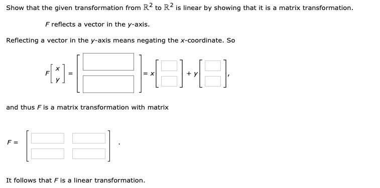 SOLVED: Show that the given transformation from R2 to R2 is linear by ...