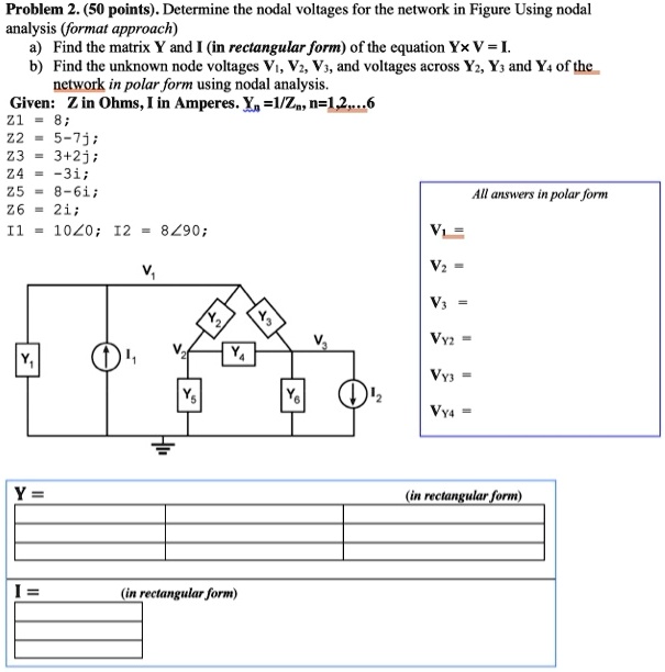 problem 250 pointsdetermine the nodal voltages for the network in figure using nodal analysis ...