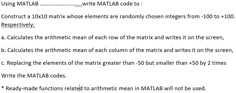 Solved Using Matlab Write Matlab Code To 1 Construct A 10x10 Matrix Whose Elements Are 5096