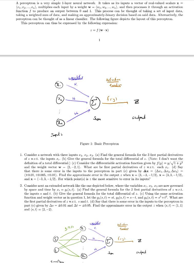 SOLVED: A perceptron is a very simple 1-layer neural network. It takes as its inputs a vector of ...