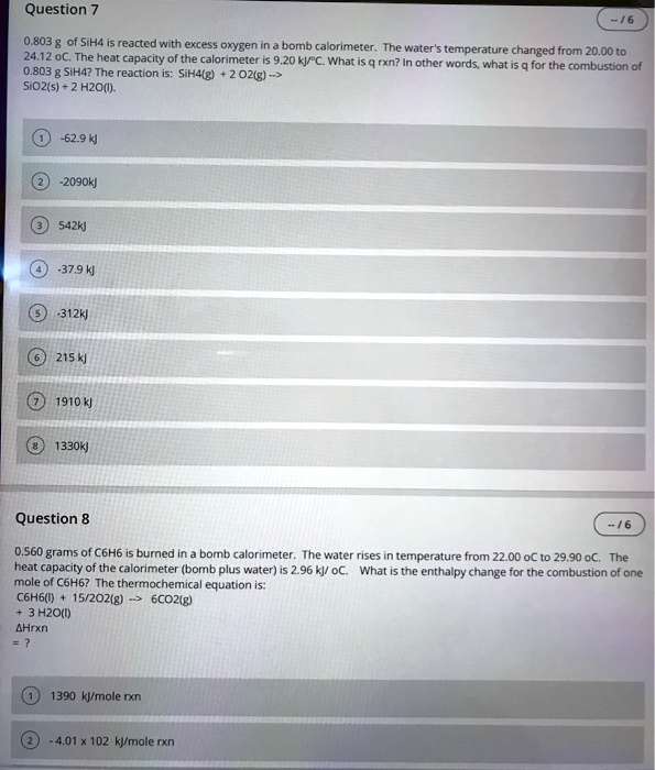 SOLVED: Question 803 = of SIH4 rejcted with excess oxygen in bomo ...