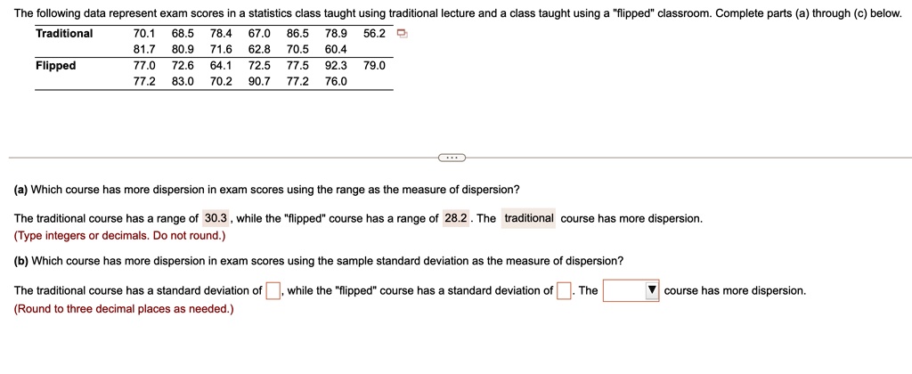 SOLVED: The following data represent exam scores in a statistics class taught using traditional ...