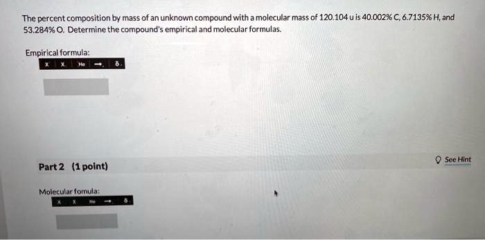 the percent composition by mass of anunknown compound with a molecular ...
