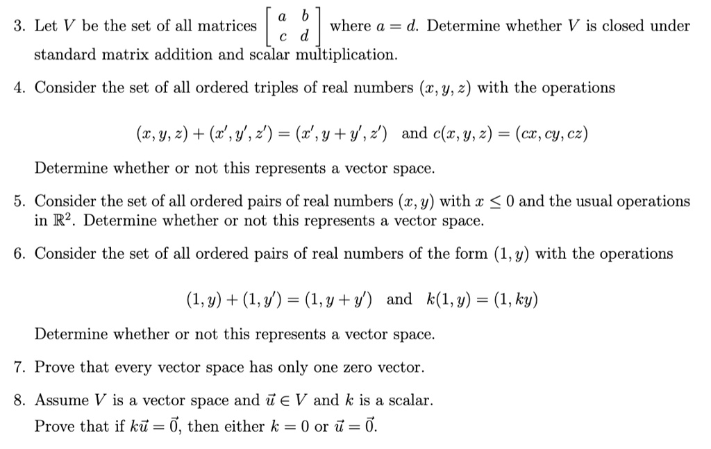 SOLVED: 3. Let V be the set of all matrices where a = d. Determine ...