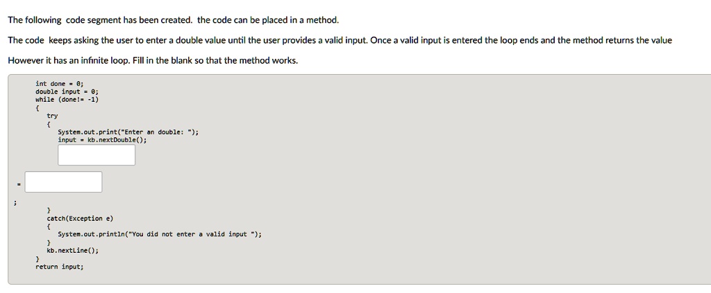 Solved The Following Code Segment Has Been Created The Code Can Be Placed In A Method The