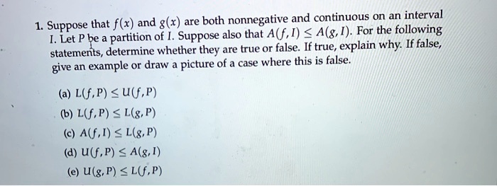 SOLVED: 1. Suppose that f(x) and g(x) are both nonnegative and continuous on an interval I. Let ...