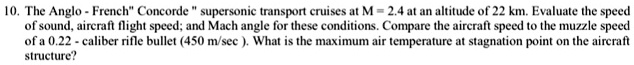SOLVED: 10. The Anglo -French Concorde supersonic transport cruises at ...