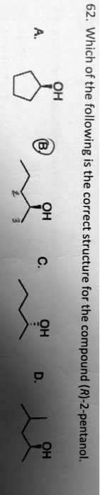 Which of the following is the correct structure for (R)-2-pentanol?