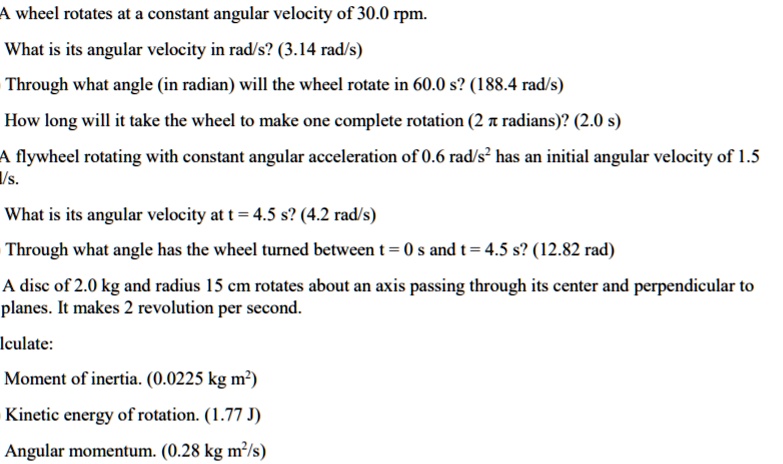 A wheel rotates at a constant angular velocity of 30.0 rpm. What is its ...