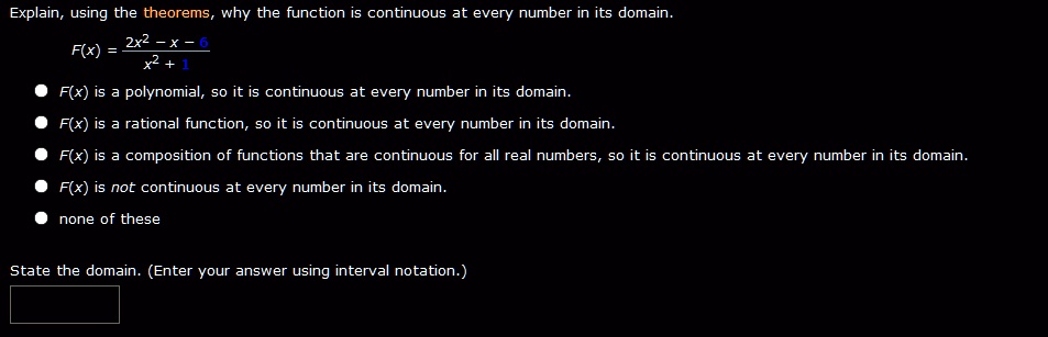 Solved Explain Using The Theorems Why The Function Is Continuous At Every Number In Its Domain