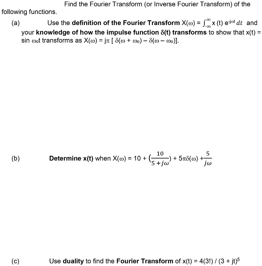 SOLVED: Find the Fourier Transform (or Inverse Fourier Transform) of ...
