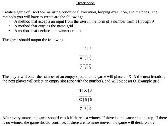 SOLVED: Description Create a game of Tic-Tac-Toe using conditional ...