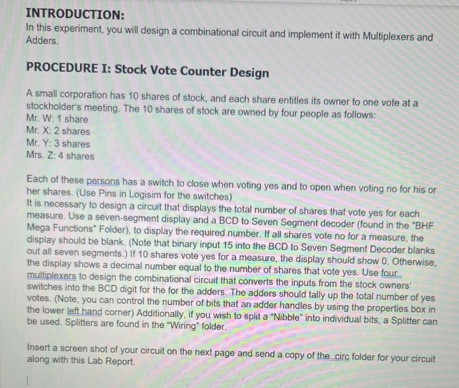 INTRODUCTION: In this experiment, you will design a combinational ...