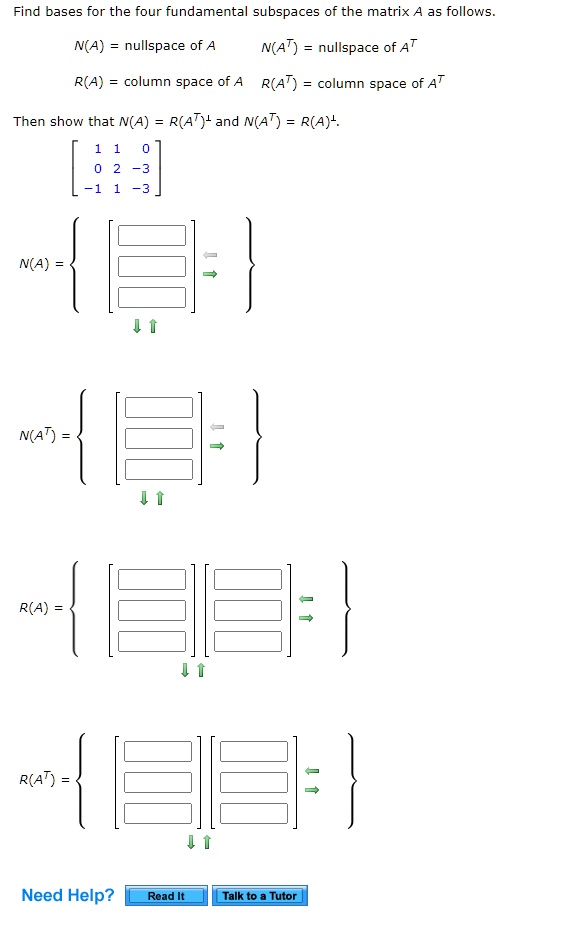 SOLVED: Find bases for the four fundamental subspaces of the matrix A as follows: N(A ...