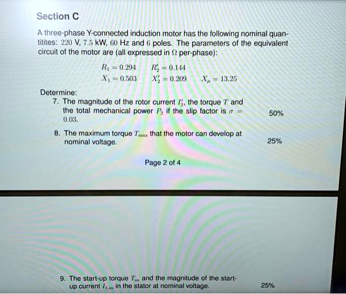 SOLVED: A three-phase Y-connected induction motor has the following nominal quantities: 220 V, 7 ...
